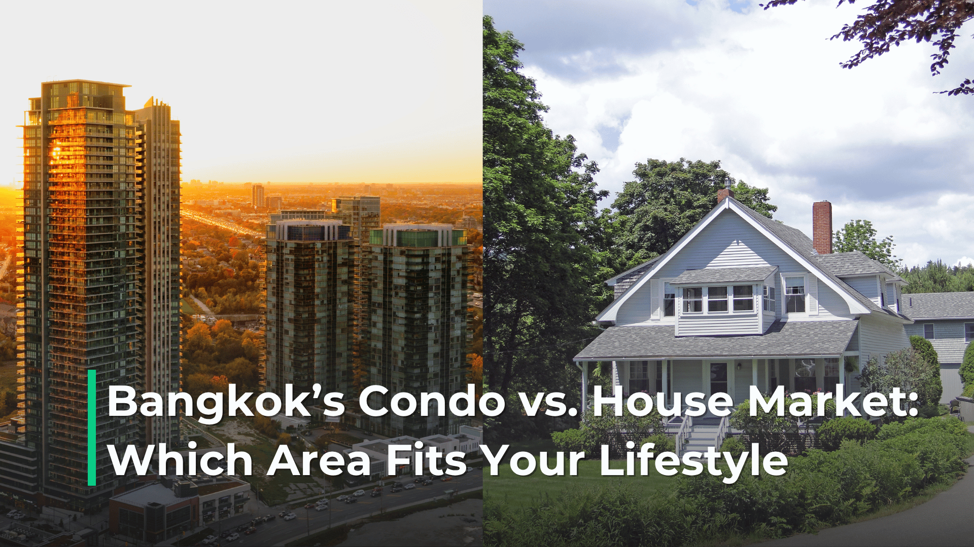 Bangkok’s Condo vs. House Market: Which Area Fits Your Lifestyle ...