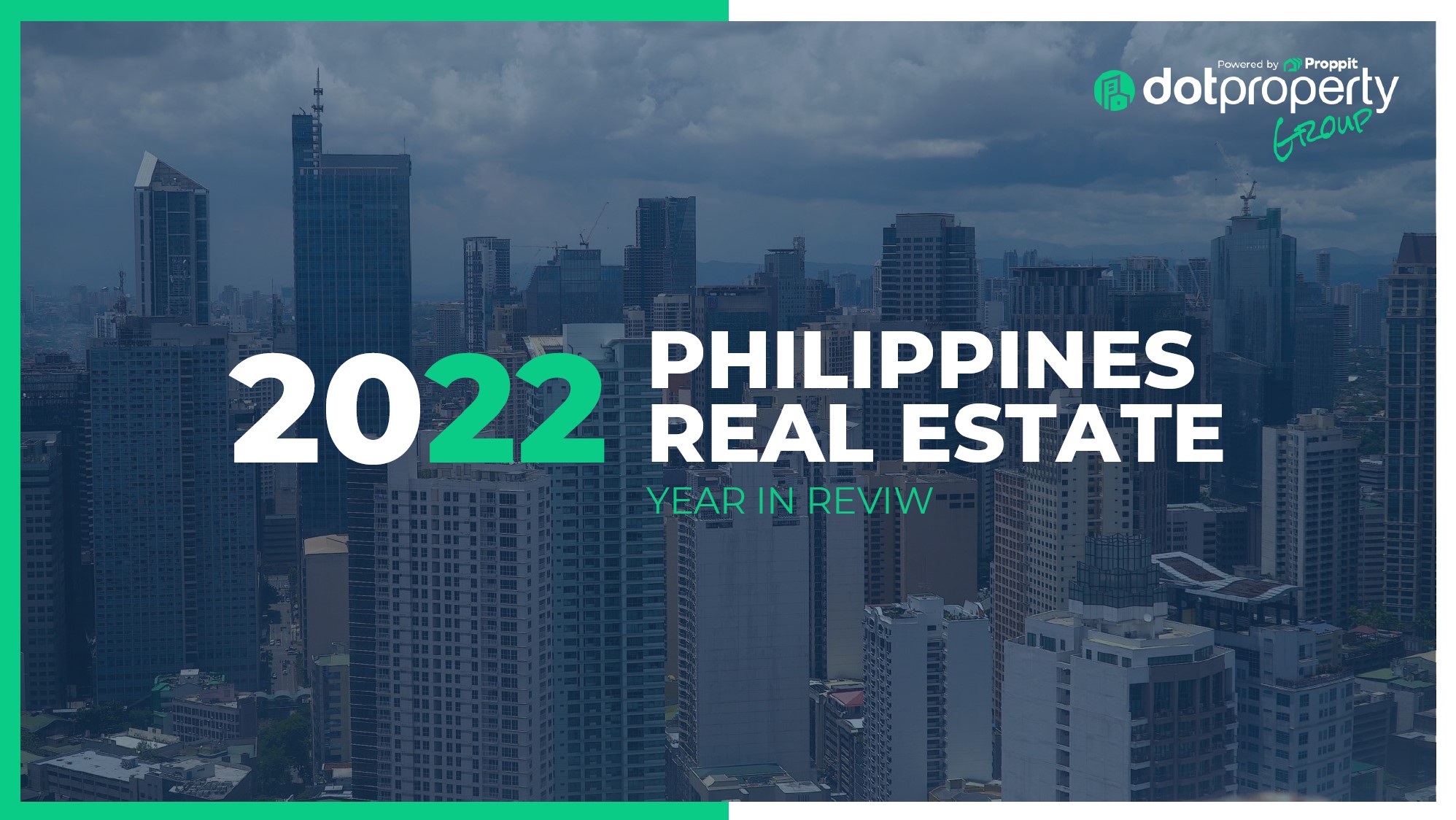 Dot Property Group releases the 2022 Philippine Real Estate Year In ...
